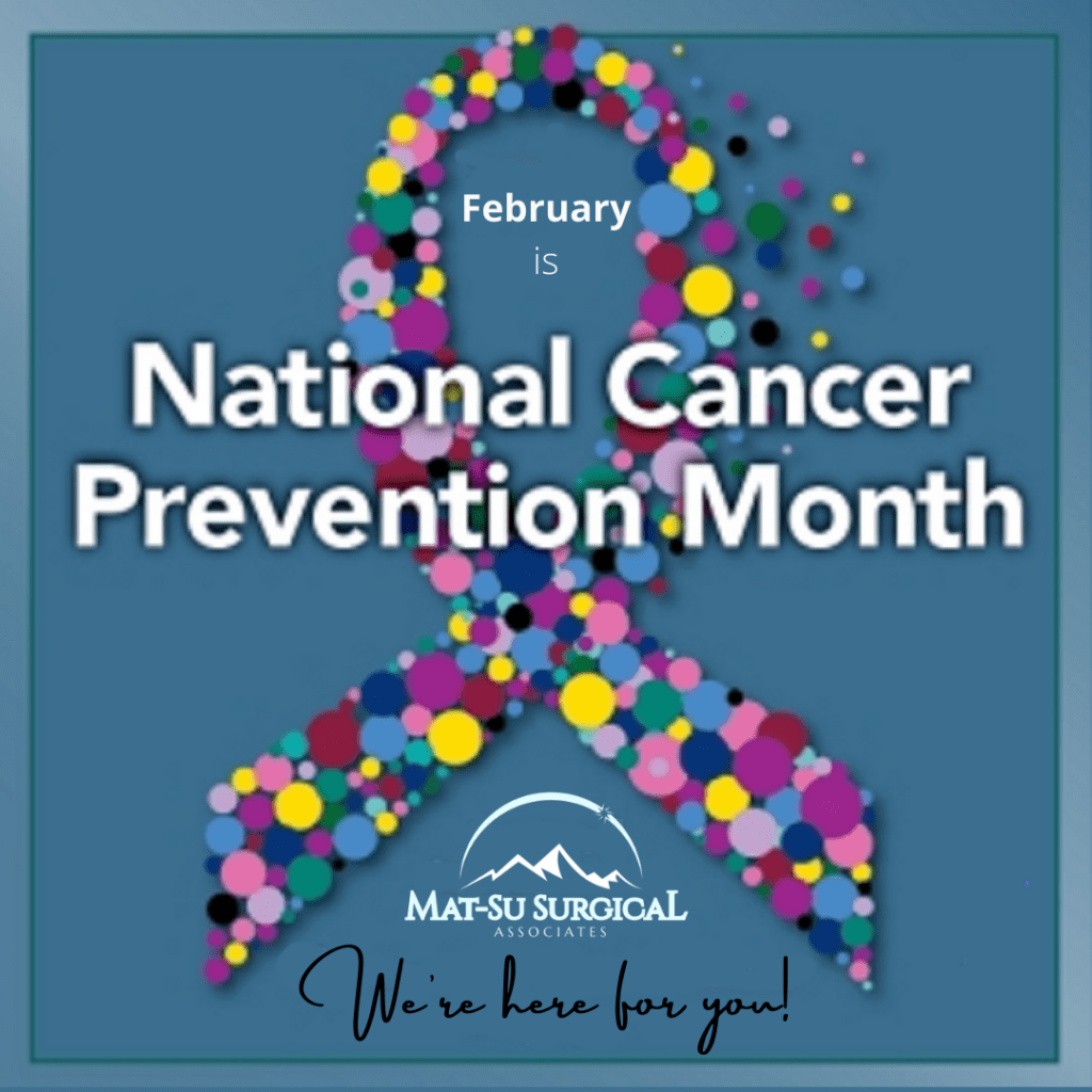 National Cancer Awareness Month » Palmer General Surgeon | Mat-Su ...